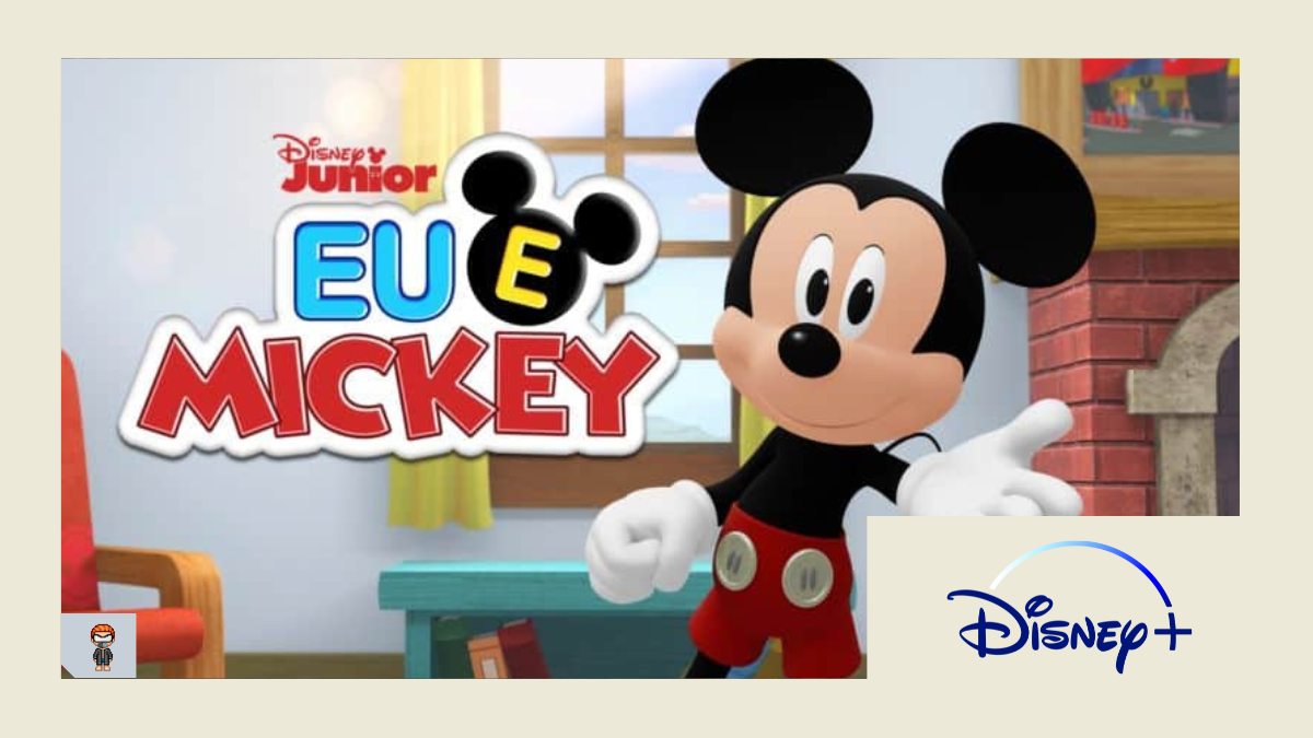 Eu e Mickey - 1ª temporada parte 1 já disponível Disney Plus