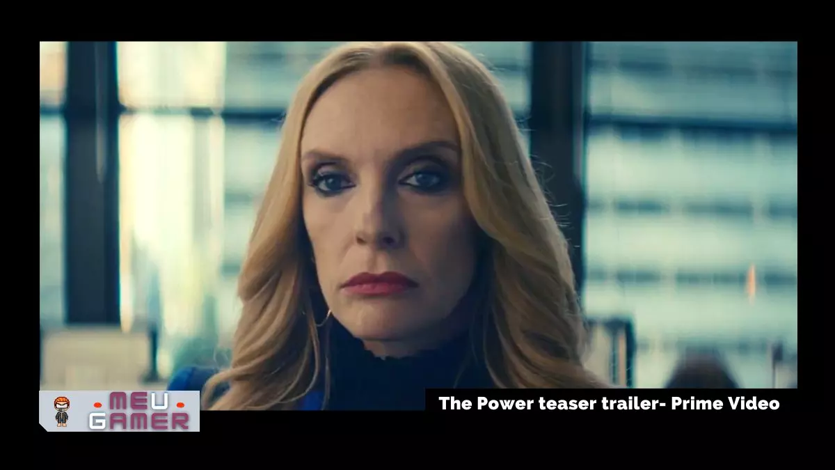 The Power - série com Toni Collette recebe teaser trailer - MeUGamer