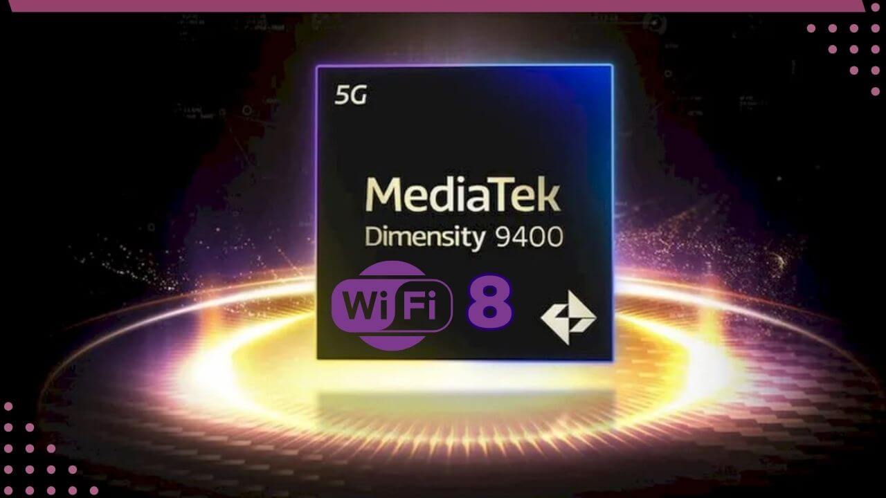 MediaTek: Wi-Fi 8, Dimensity 9400, uma breve projeção da empresa!